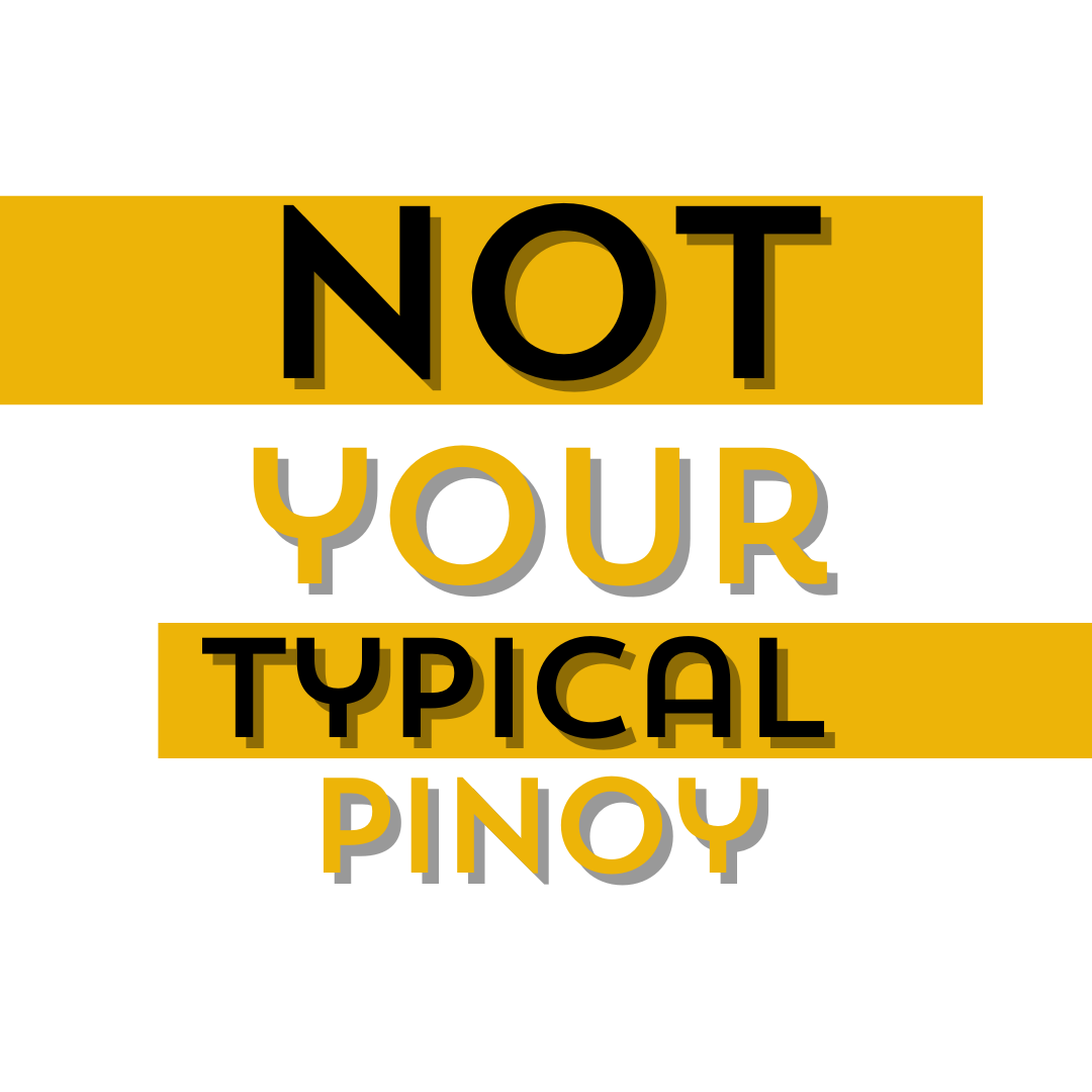 About - Not Your Typical Pinoy